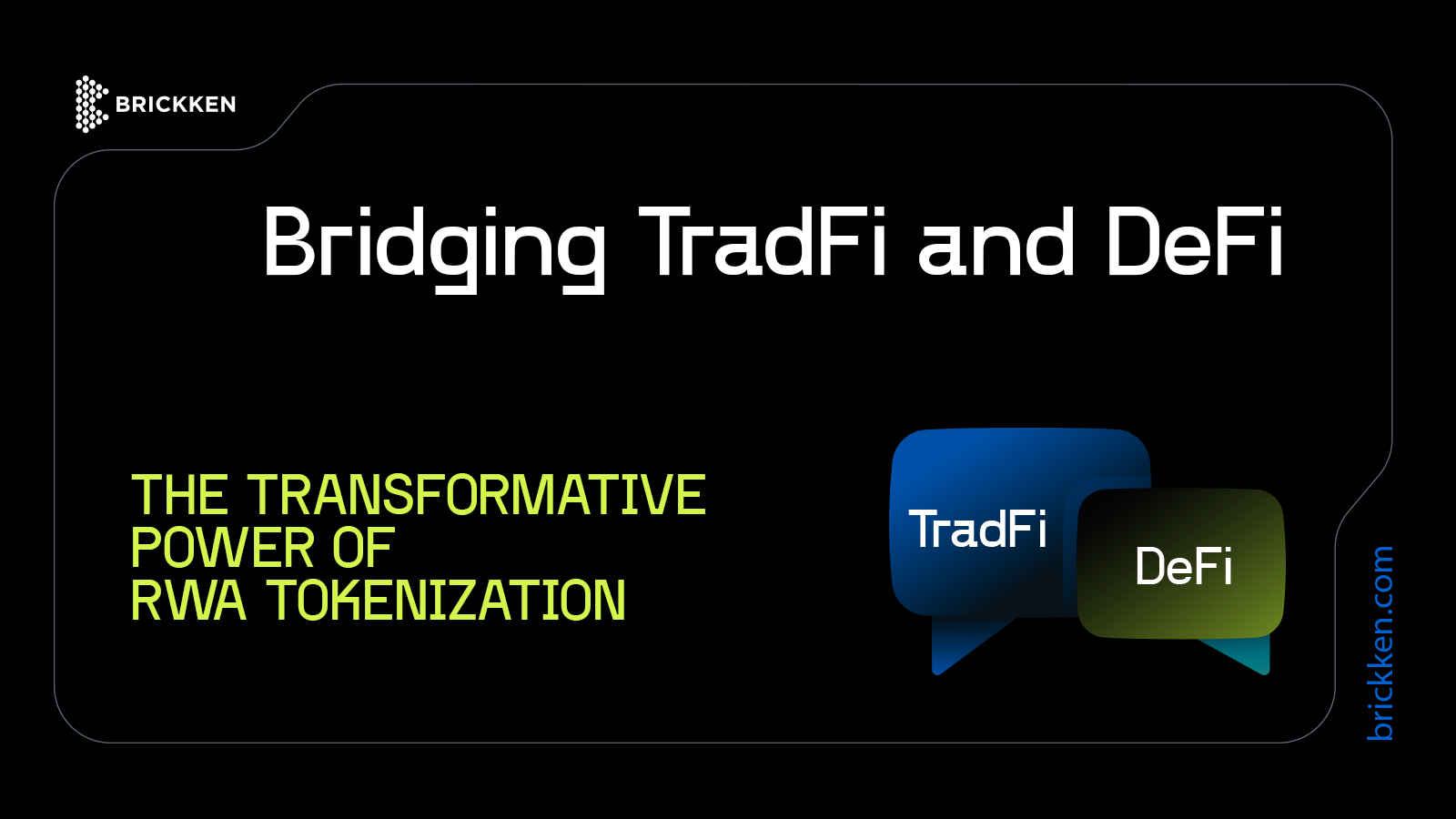 Bridging TradFi and DeFi: the transformative power of RWA tokenization - Brickken